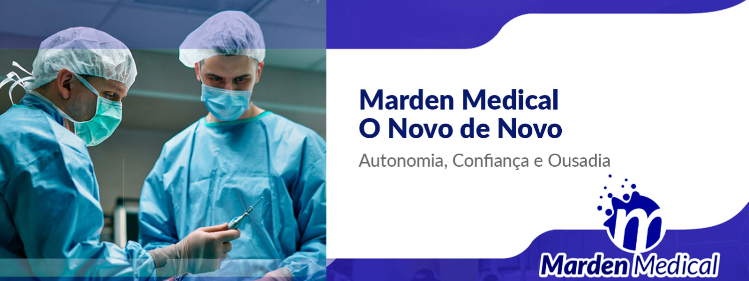 Marden Medical – O Novo de Novo